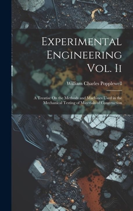 Experimental Engineering Vol. Ii | Popplewell, William Charles - 교보문고