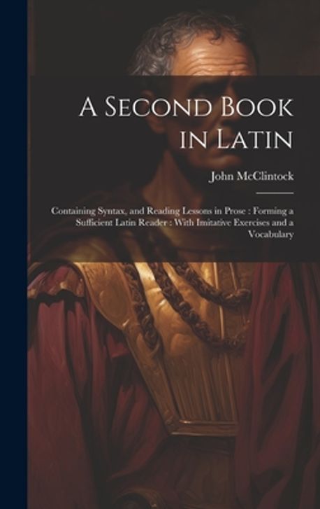 A Second Book in Latin | McClintock, John - 교보문고