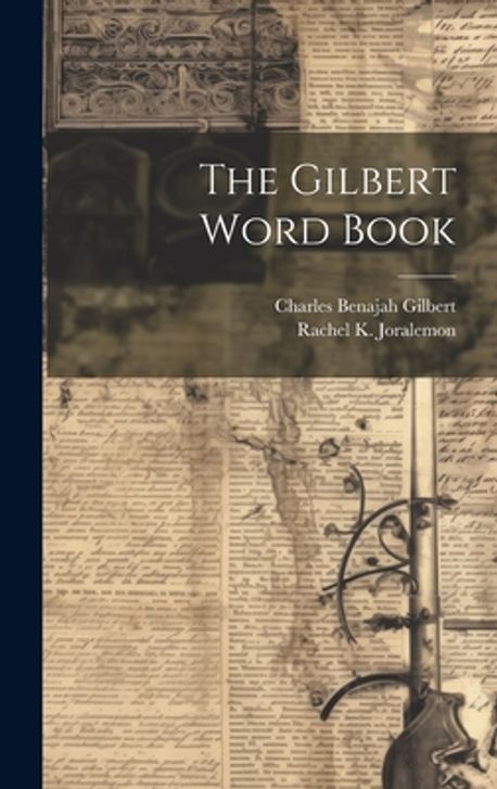 The Gilbert Word Book | Gilbert, Charles Benajah - 교보문고