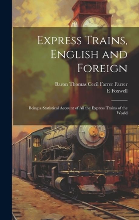Express Trains, English and Foreign | Foxwell, E. - 교보문고