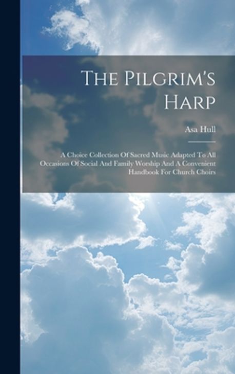 The Pilgrim's Harp | Hull, Asa - 교보문고