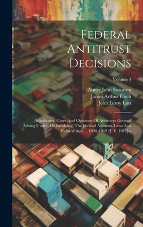 Federal Antitrust Decisions | Courts, United States - 교보문고