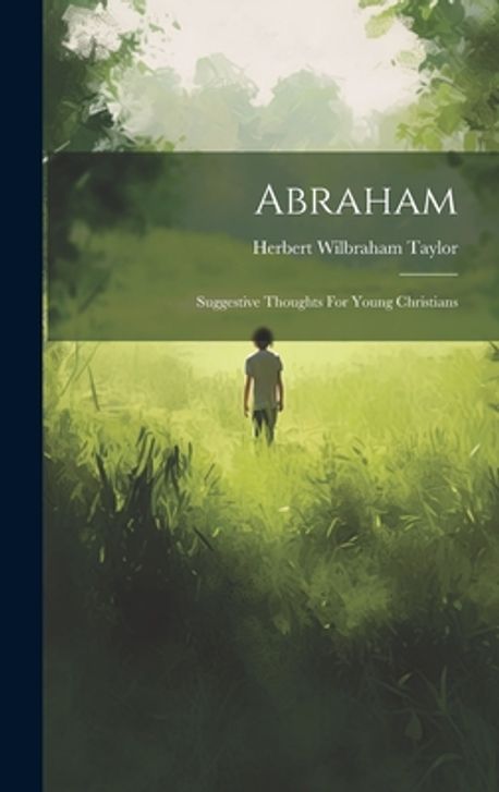 Abraham | Herbert Wilbraham Taylor (Mrs ) - 교보문고
