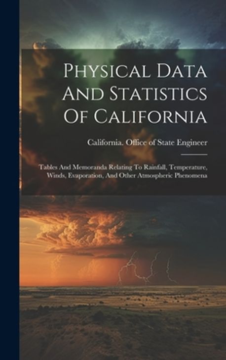 Physical Data And Statistics Of California | California Office of State ...