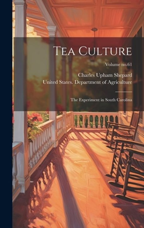 Tea Culture | Shepard, Charles Upham 1842-1915 - 교보문고