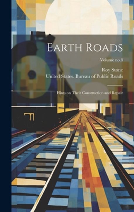 Earth Roads | Stone, Roy - 교보문고