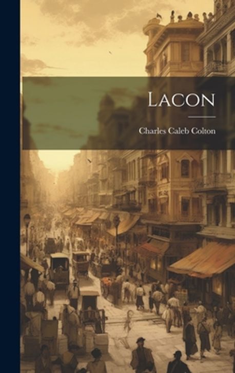 Lacon | Colton, Charles Caleb - 교보문고