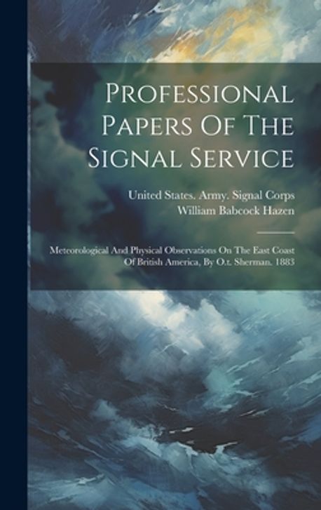 Professional Papers Of The Signal Service | United States Army Signal ...