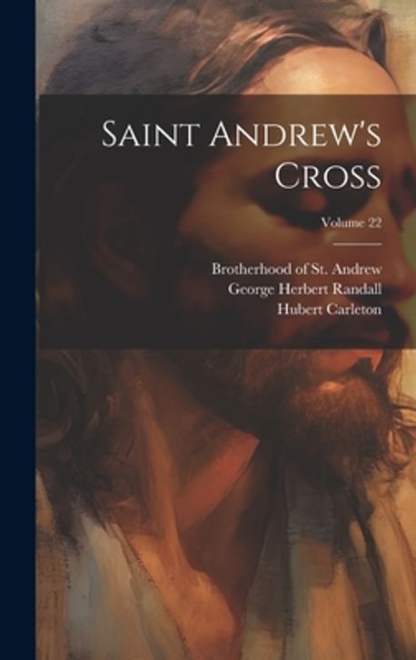 Saint Andrew's Cross; Volume 22 | Carleton, Hubert - 교보문고