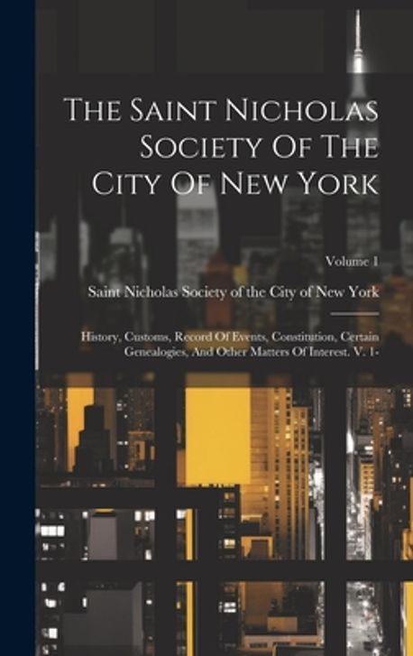 The Saint Nicholas Society Of The City Of New York | Saint Nicholas ...