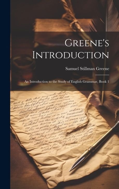 Greene's Introduction | Greene, Samuel Stillman - 교보문고