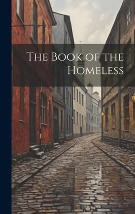 The Book of the Homeless | Anonymous - 교보문고