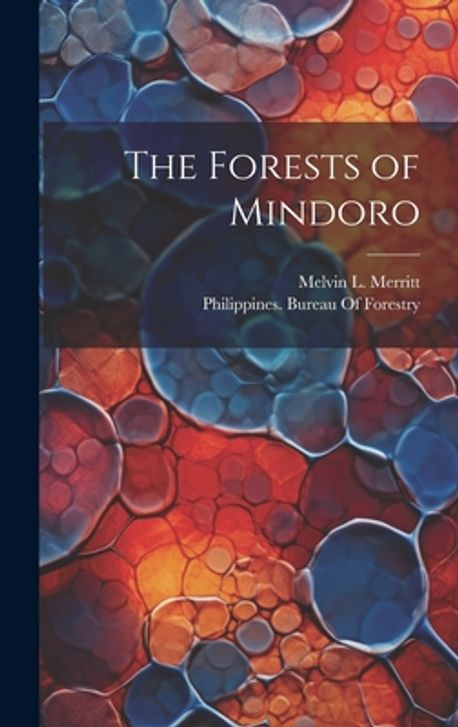 The Forests of Mindoro | Merritt, Melvin L. - 교보문고