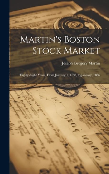 Martin's Boston Stock Market | Martin, Joseph Gregory - 교보문고