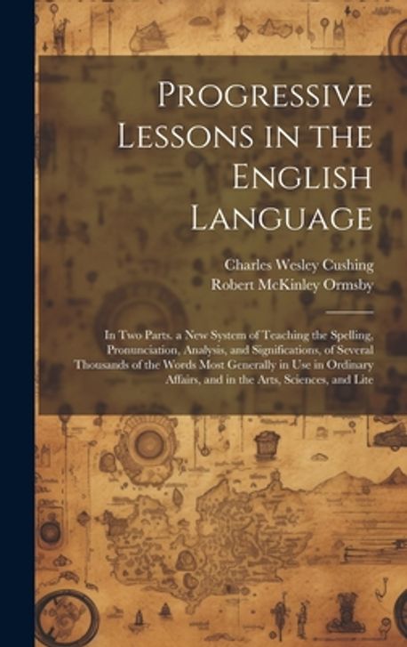 Progressive Lessons in the English Language | Ormsby, Robert McKinley ...