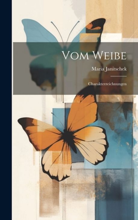 Vom Weibe | Janitschek, Maria - 교보문고