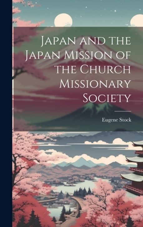 Japan and the Japan Mission of the Church Missionary Society | Stock ...