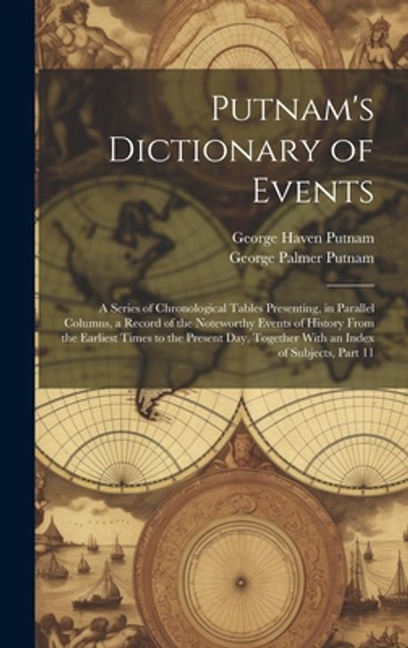 Putnam's Dictionary of Events | Putnam, George Palmer - 교보문고