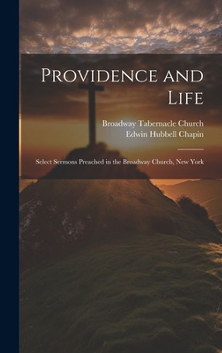 Providence and Life | Chapin, Edwin Hubbell - 교보문고