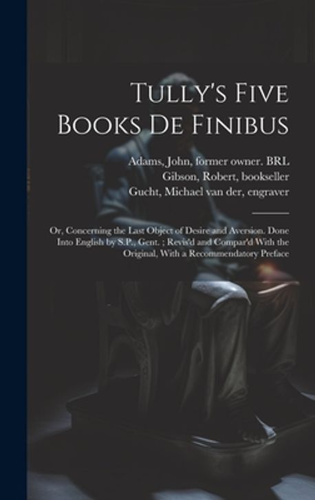 Tully's Five Books de Finibus | Cicero, Marcus Tullius - 교보문고
