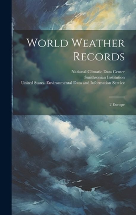 World Weather Records | Institution, Smithsonian - 교보문고