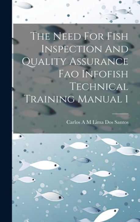 The Need For Fish Inspection And Quality Assurance Fao Infofish ...