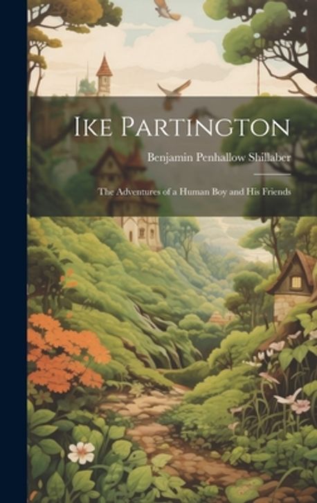 Ike Partington | Shillaber, Benjamin Penhallow - 교보문고
