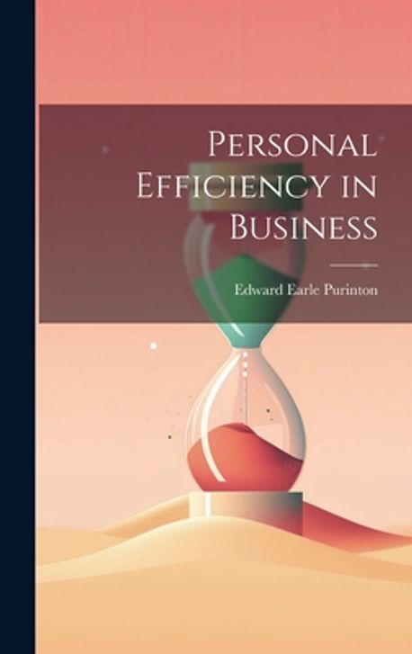 Personal Efficiency in Business | Purinton, Edward Earle - 교보문고