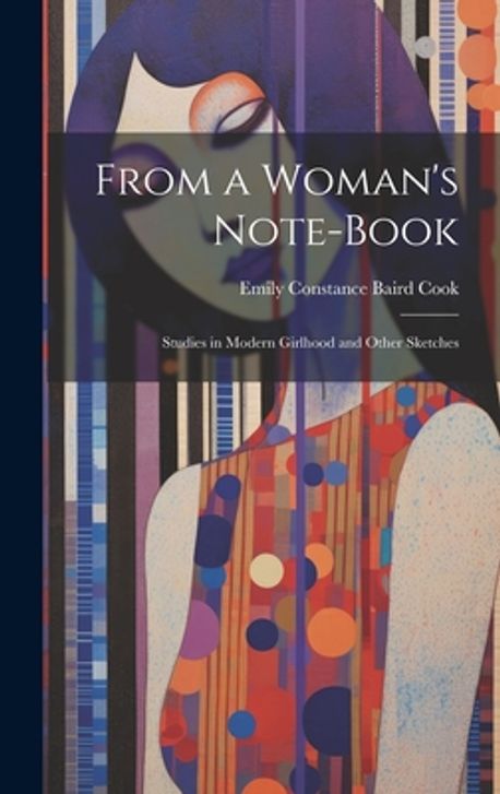 From a Woman's Note-Book | Constance Baird Cook, Emily - 교보문고
