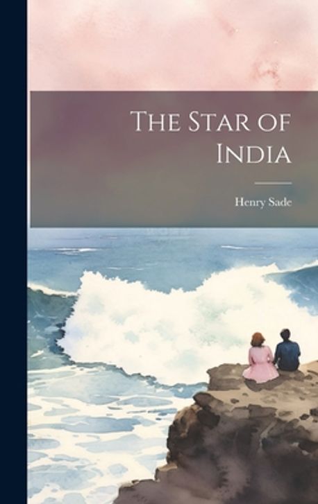 The Star of India | Sade, Henry - 교보문고