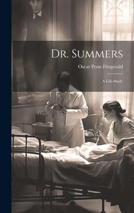 Dr. Summers | Fitzgerald, Oscar Penn - 교보문고