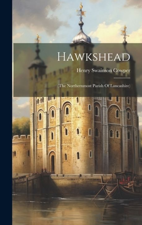 Hawkshead | Cowper, Henry Swainson - 교보문고