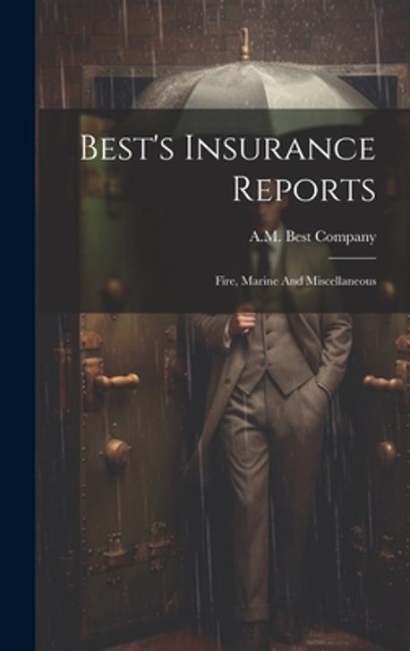 Best's Insurance Reports | Company, A. M. Best - 교보문고