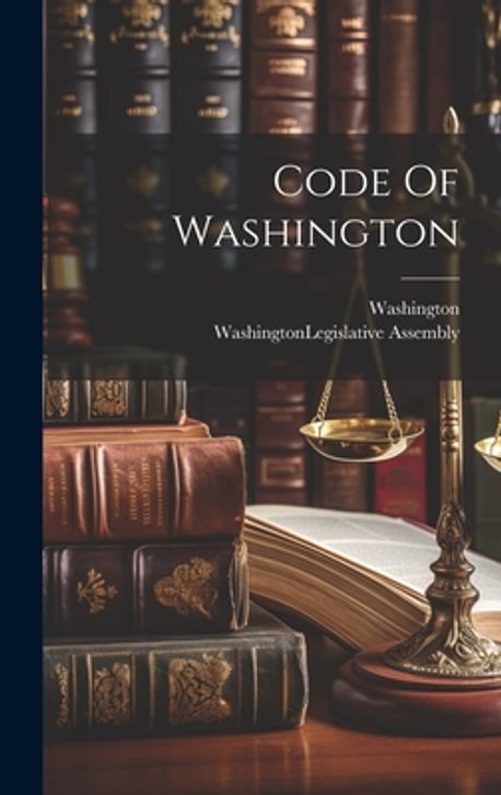 Code Of Washington | (State), Washington - 교보문고