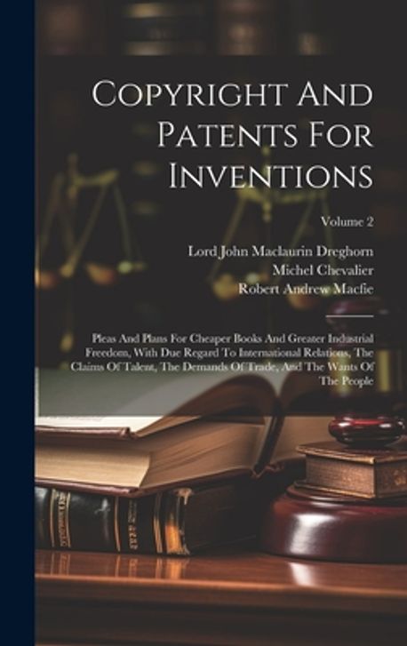 Copyright And Patents For Inventions | Macfie, Robert Andrew - 교보문고