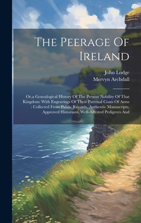 The Peerage Of Ireland | Lodge, John - 교보문고