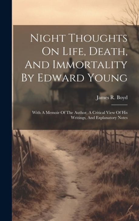 Night Thoughts On Life, Death, And Immortality By Edward Young | Boyd ...