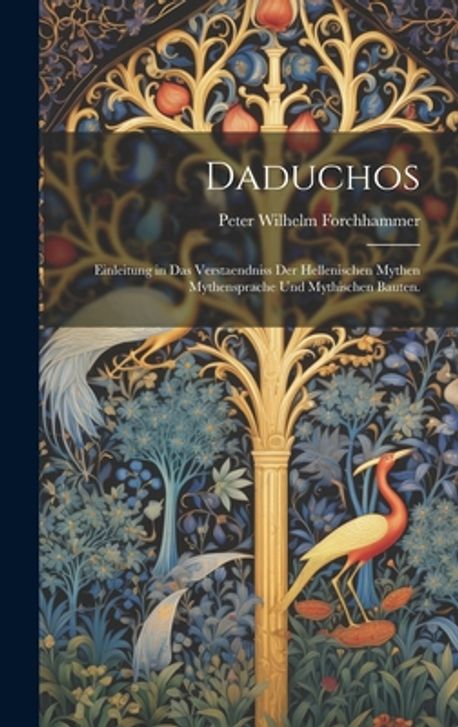 Daduchos | Forchhammer, Peter Wilhelm - 교보문고