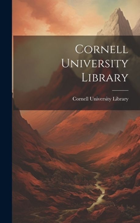 Cornell University Library | Cornell University Library - 교보문고