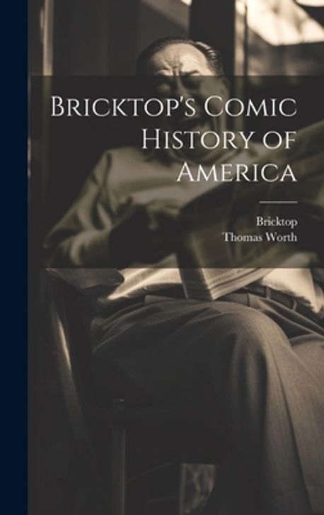Bricktop's Comic History of America | Bricktop - 교보문고