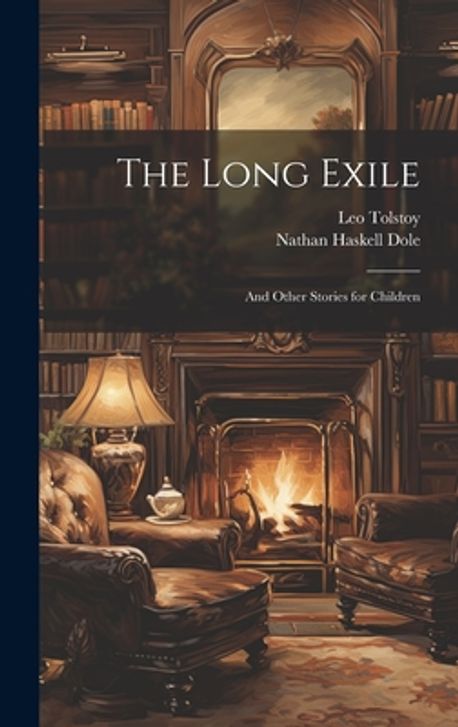 The Long Exile | Dole, Nathan Haskell - 교보문고