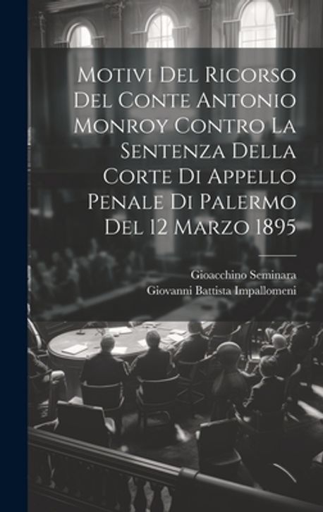 Motivi Del Ricorso Del Conte Antonio Monroy Contro La Sentenza Della ...