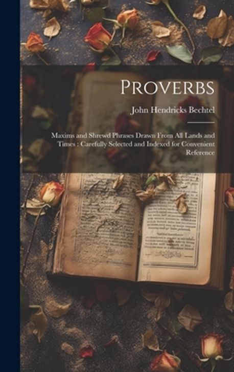 Proverbs | Bechtel, John Hendricks - 교보문고