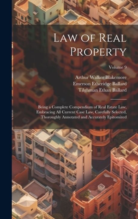 Law of Real Property | Ballard, Emerson Etheridge - 교보문고