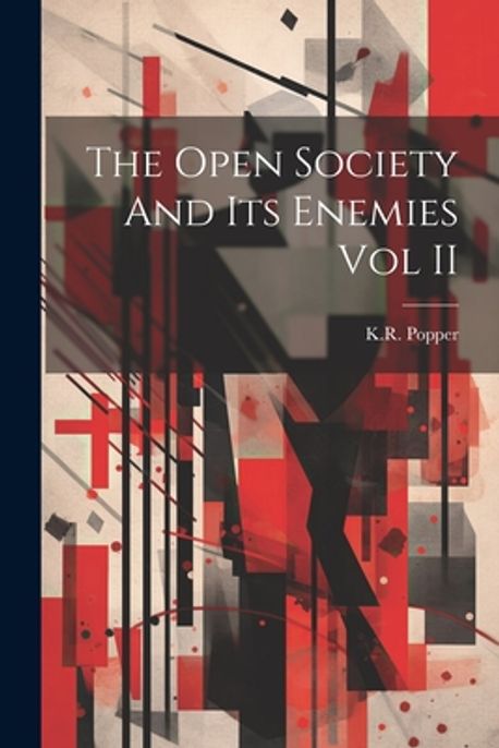The Open Society And Its Enemies Vol II | Popper, Kr - 교보문고