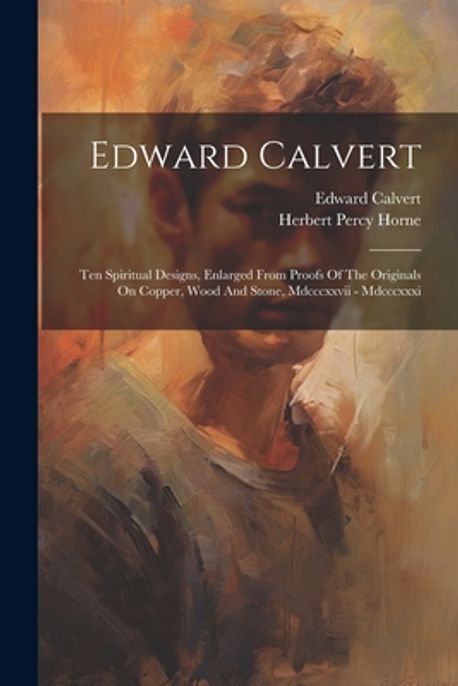 Edward Calvert | Calvert, Edward - 교보문고