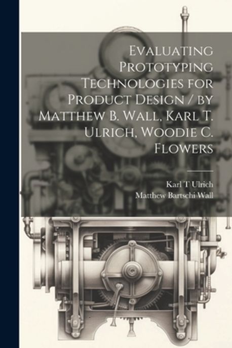 Evaluating Prototyping Technologies for Product Design / by Matthew B ...