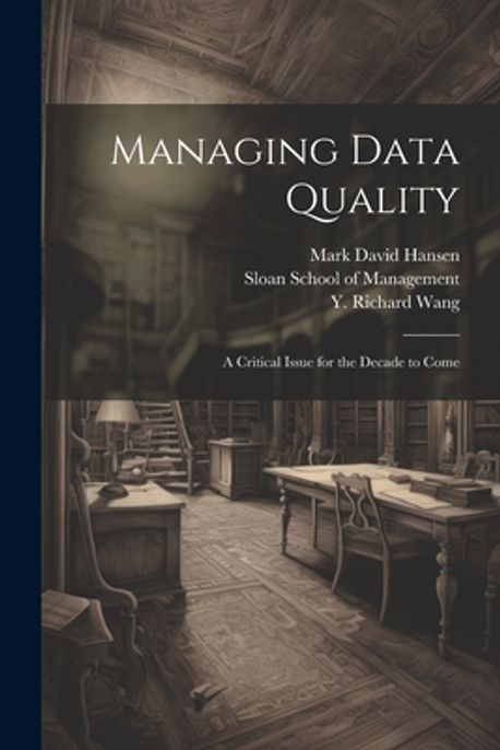 Managing Data Quality | Hansen, Mark David - 교보문고