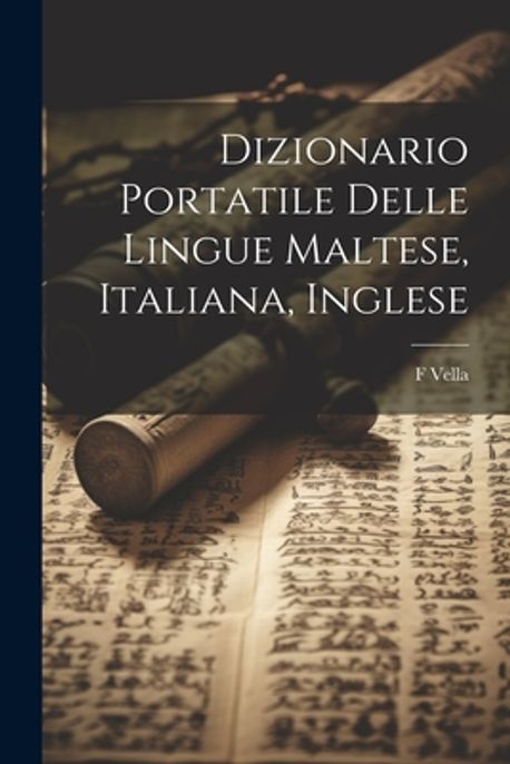 Dizionario Portatile Delle Lingue Maltese, Italiana, Inglese | Vella, F ...