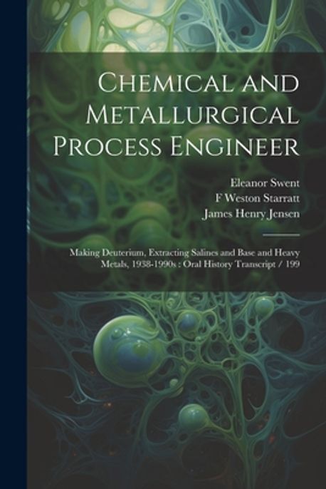 Chemical and Metallurgical Process Engineer | Swent, Eleanor - 교보문고